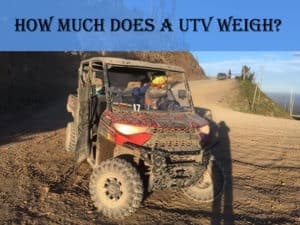 How Much does a UTV (Side by Side) Weigh? – ATV MAN